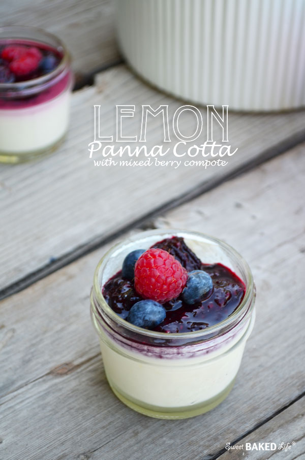 Lemon Panna Cotta {with Mixed Berry Compote} – Sweet Baked Life