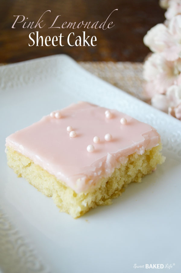 Pink Lemonade Sheet Cake – Sweet Baked Life