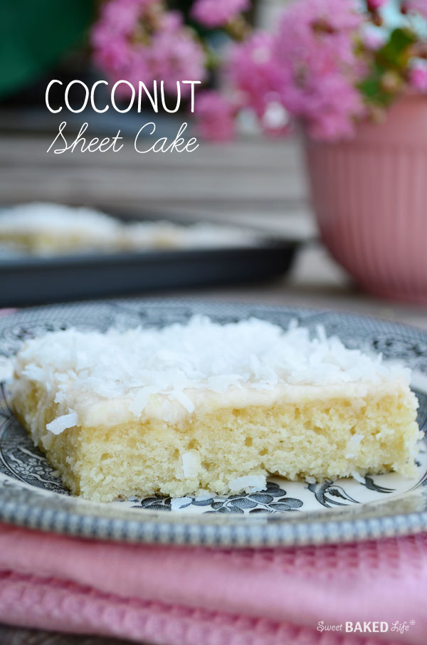 Coconut Sheet Cake – Sweet Baked Life