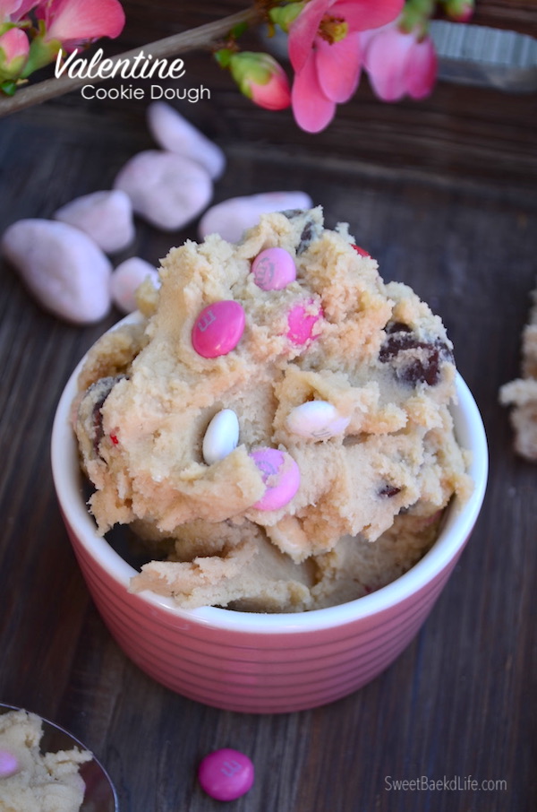 Valentine Cookie Dough {edible} – Sweet Baked Life